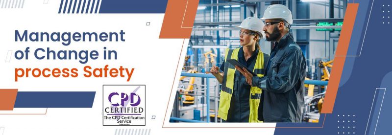 Management of Change (MOC) in Process Safety | MOC Course Online